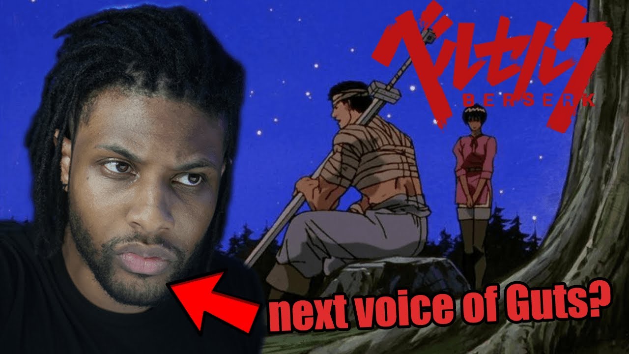 Born and Raised to Fight | 'BERSERK' Guts Dub Voiceover Impression ...