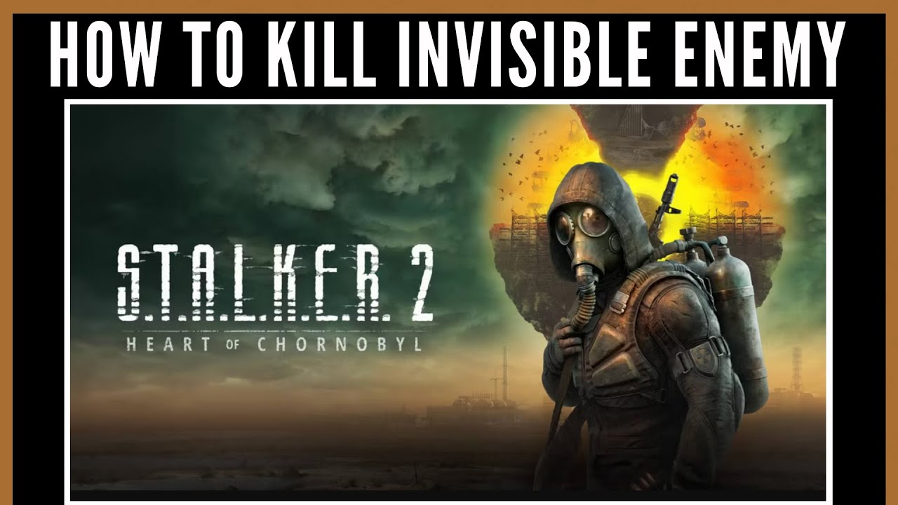 How To Kill The Invisible Enemy in Stalker 2 - Full Guide - YouTube