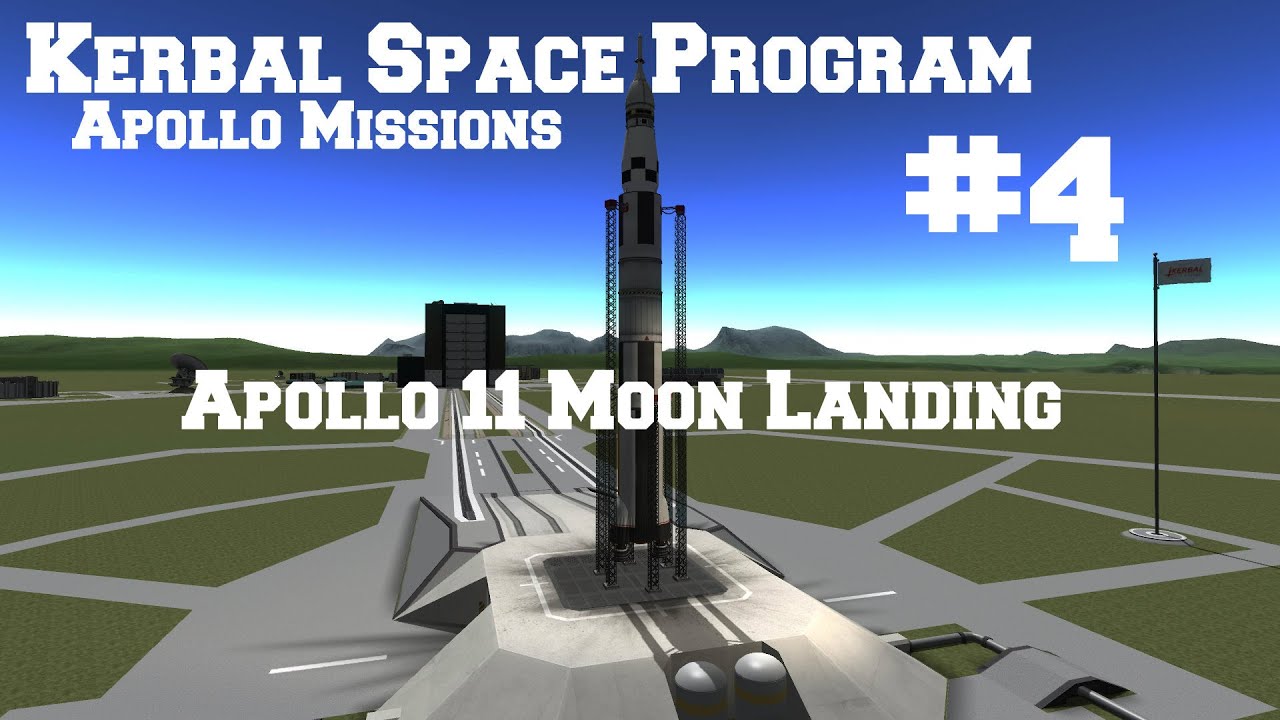KSP: Apollo Missions 4: Apollo 11. - YouTube