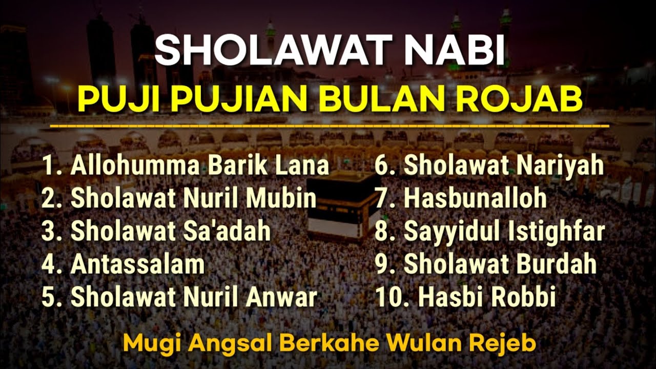 Sholawat Nabi Puji Pujian Bulan Rojab - YouTube