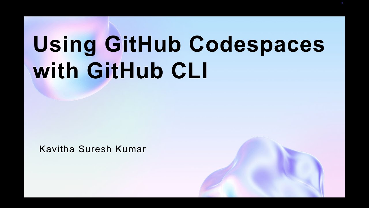Using GitHub Codespaces with GitHub CLI - YouTube