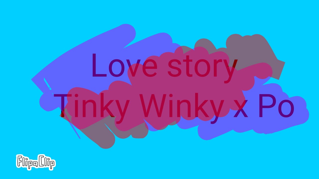 Tinky Winky x Po- Love Story part 1 - YouTube
