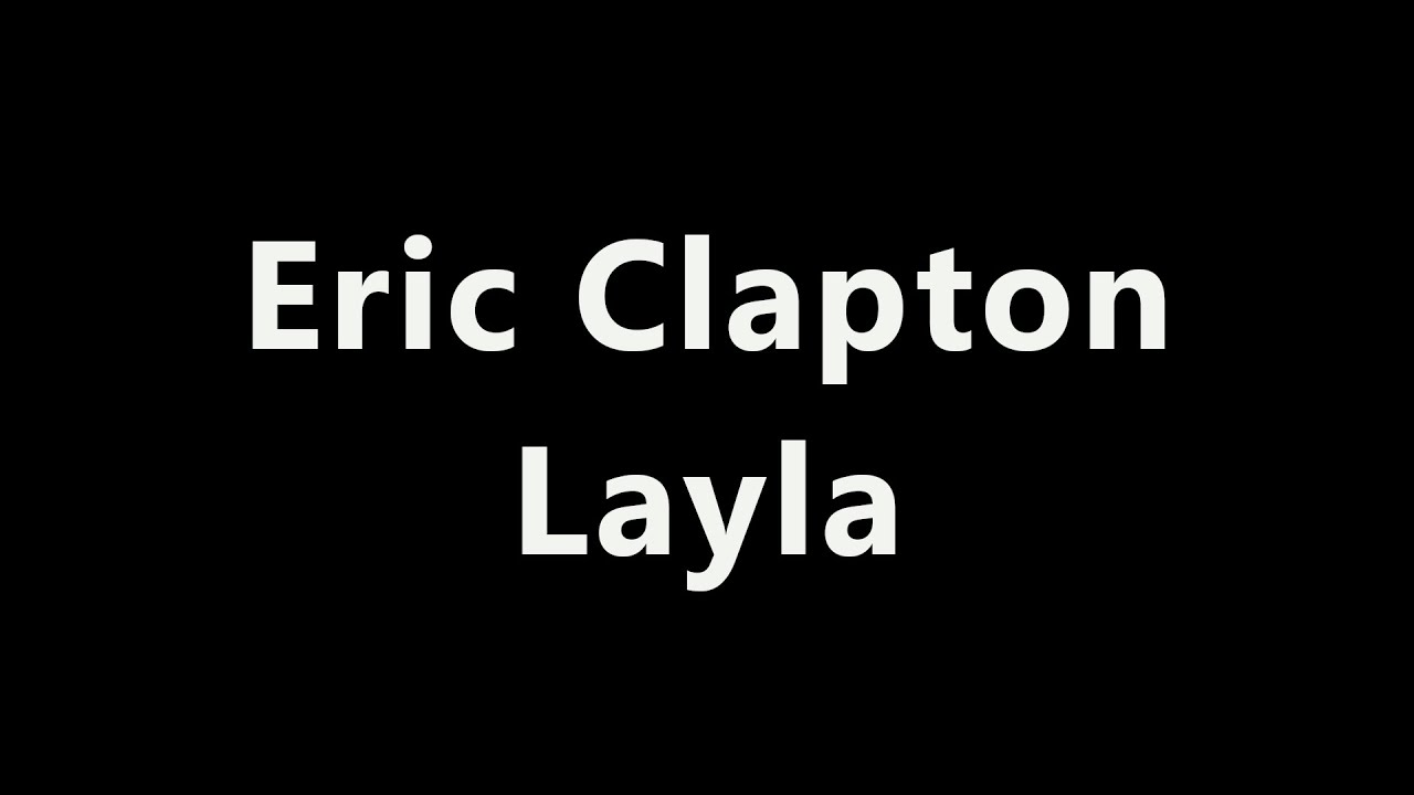 Eric Clapton - Layla (Cover) - YouTube