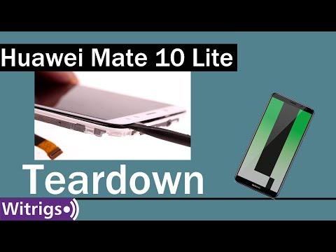 Huawei Mate 10 Lite Teardown