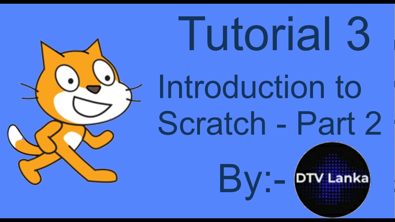 Tutorial 3 Introduction To Scratch In Sinhala YouTube Tutorial 3 Introduction To Scratch In Sinhala YouTube