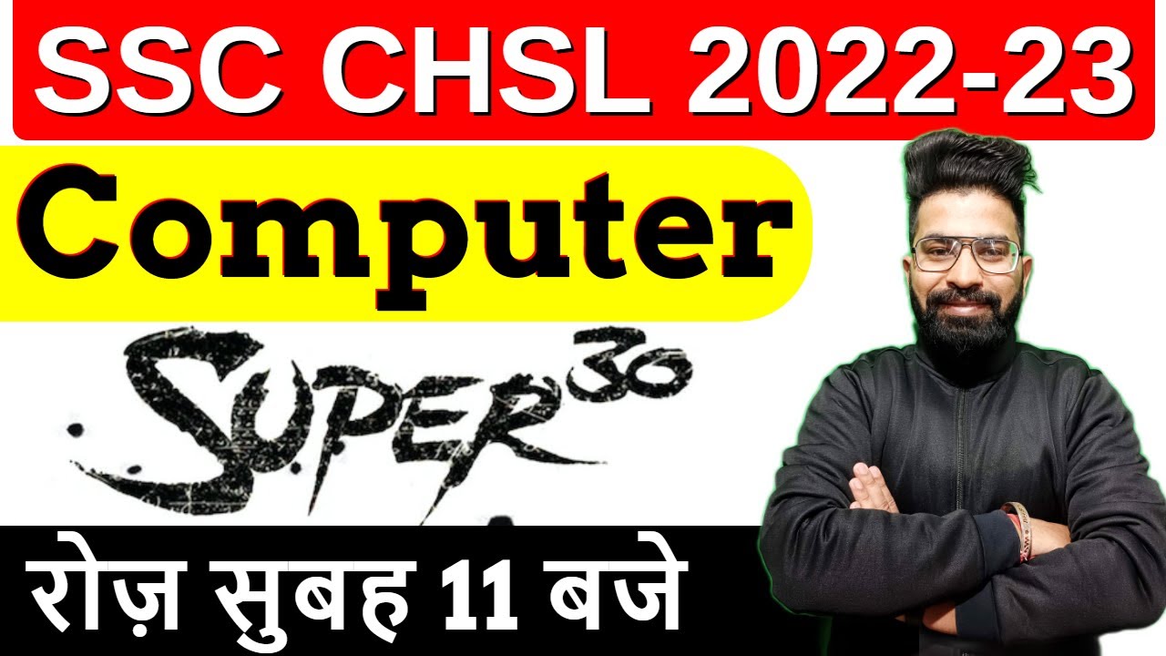 Computer Super 30 | SSC CHSL Tier 2 | SSC 2023 | Set #3 | Computer by ...