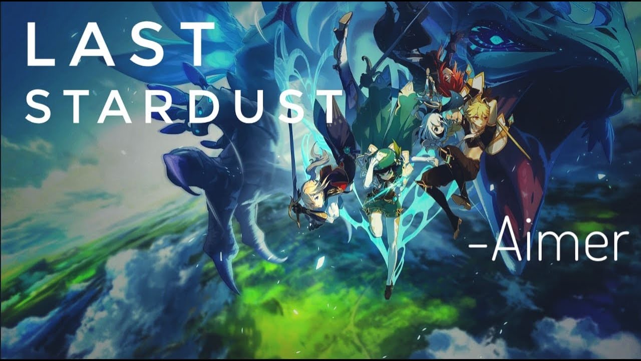 Last Stardust -Aimer[Genshin Impact] - YouTube
