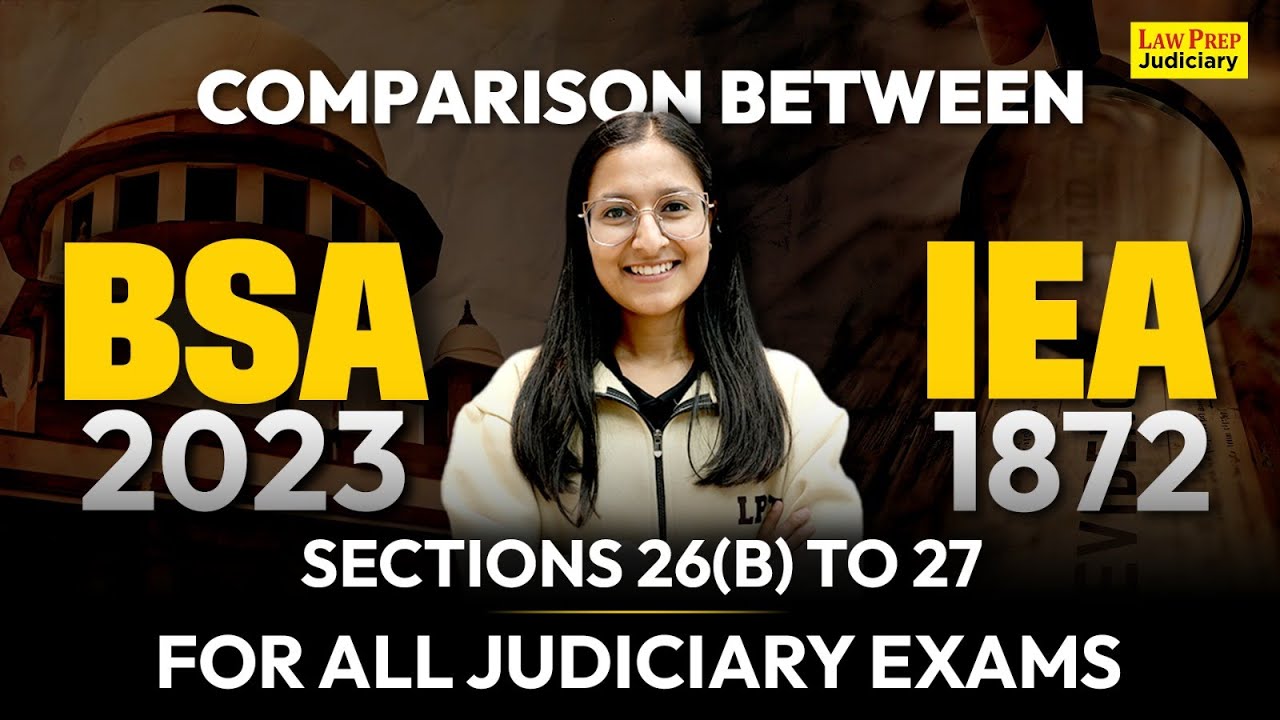 BSA vs IEA : Comparison | #10 | Bharatiya Sakshya Sanhita vs Indian ...