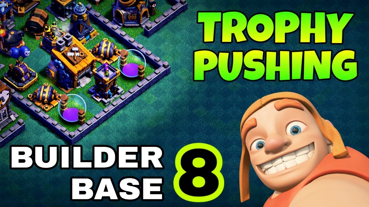 BUILDER HALL 8 TROPHY PUSHING BASE LAYOUT | BEST BH8 BASE | CLASH OF ...