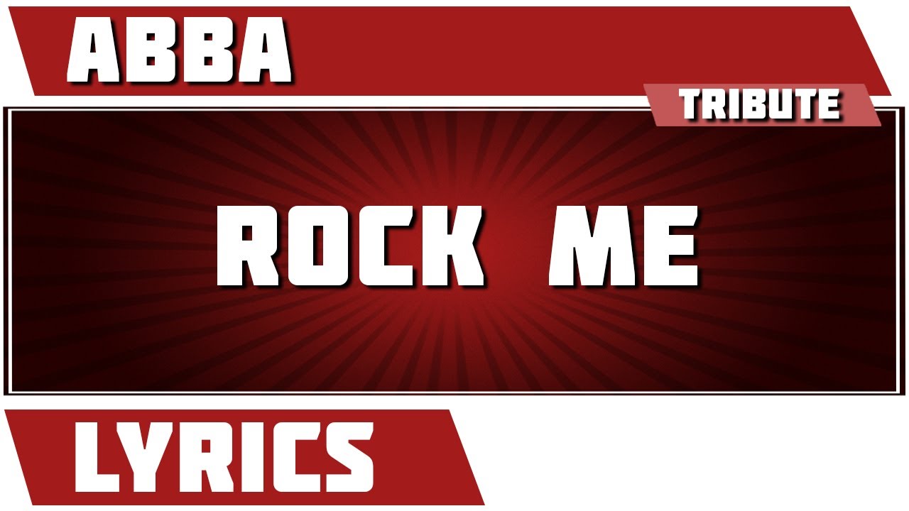 Rock Me - Abba tribute - Lyrics - YouTube