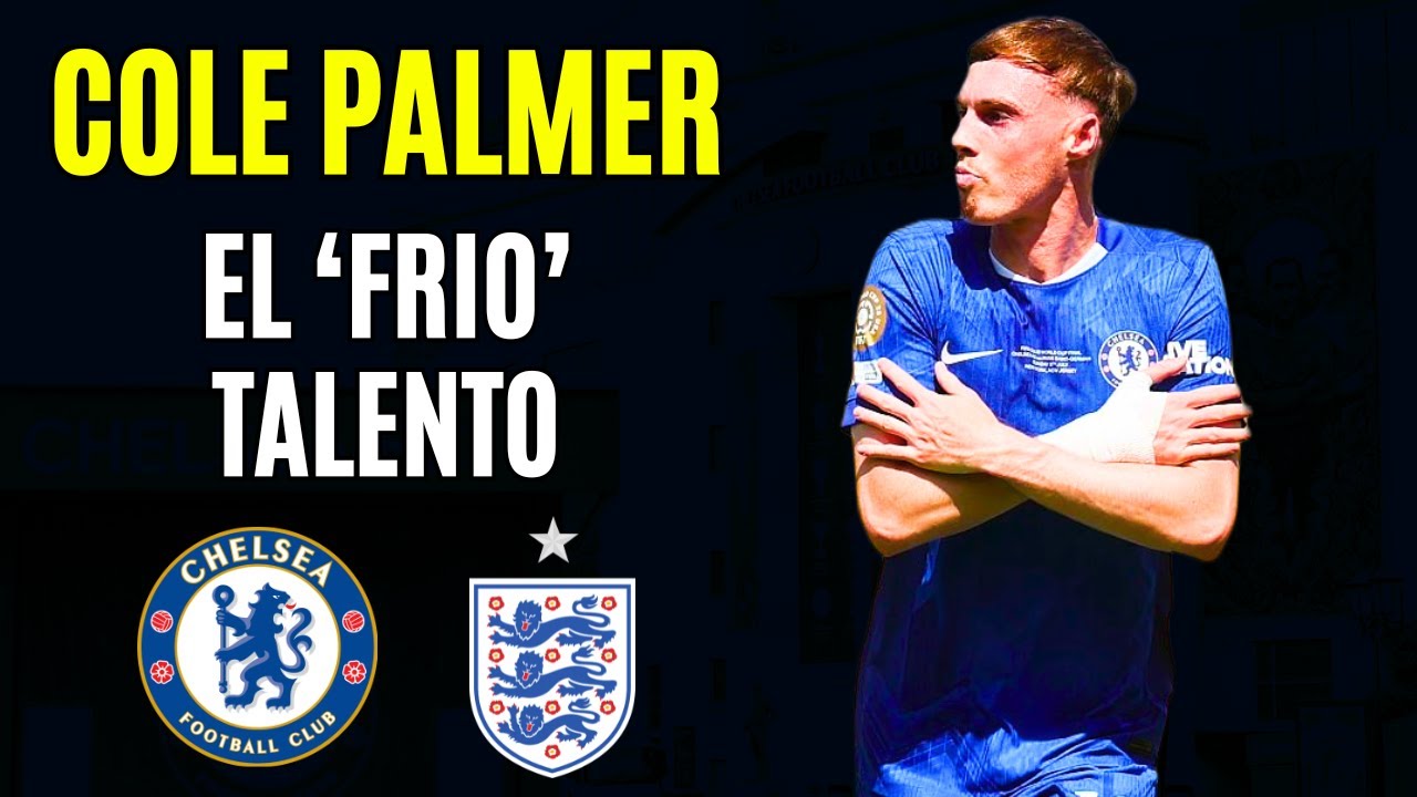 COLE PALMER: su increíble camino a ser la FIGURA del Mundial de Clubes ...