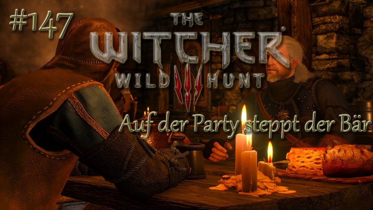 147: Auf der Party steppt der Bär - The Witcher3 - YouTube