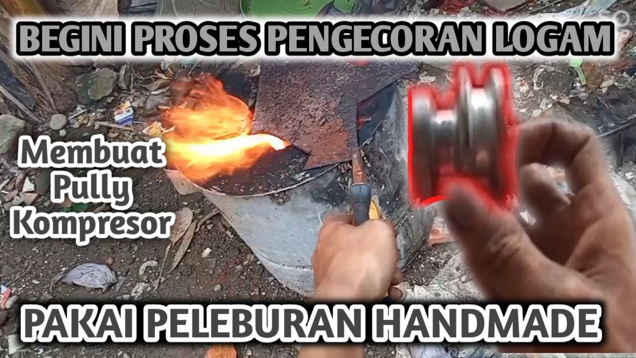 proses PENGECORAN logam aluminium | PELEBURAN aluminium - YouTube