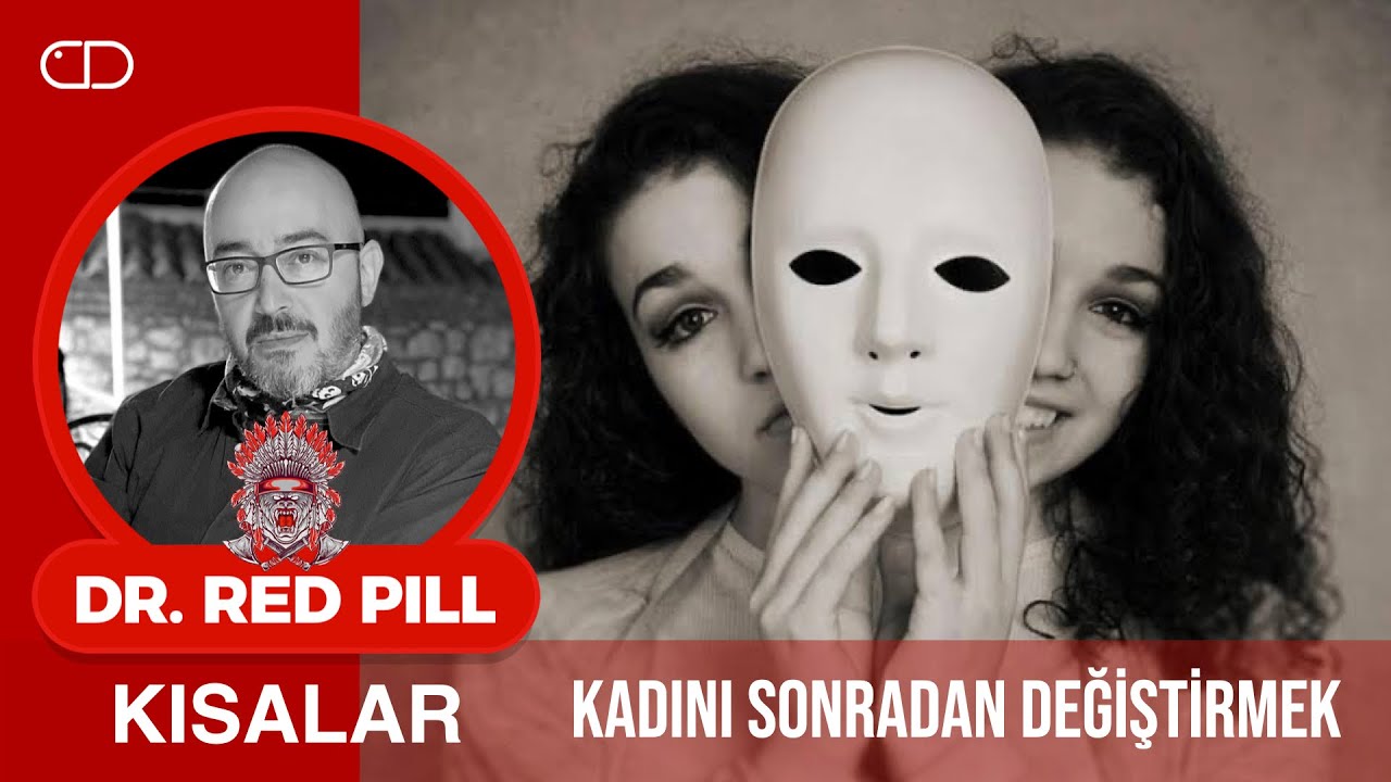 Kadını Sonradan Değiştirmek (S121) | Dr. RedPill Kısalar - YouTube