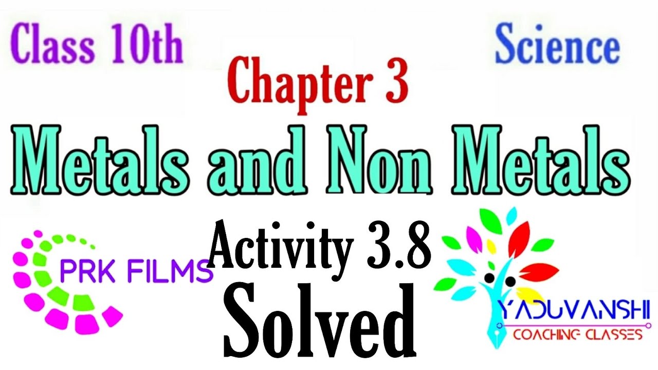 Activity 3 8 Metals And Non Metals Chapter 3 Class 10 NCERT YouTube activity-3-8-metals-and-non-metals-chapter-3-class-10-ncert-youtube