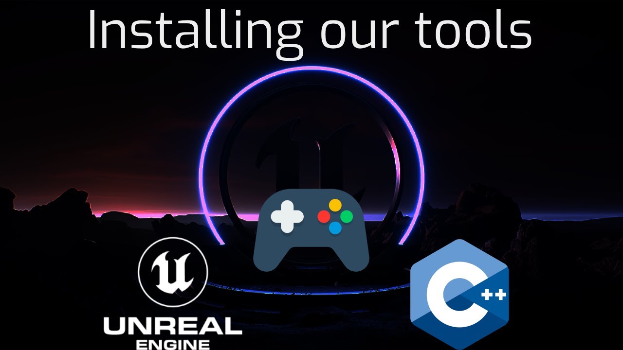 Learn Game Dev and Unreal Engine | Installing our tools - YouTube