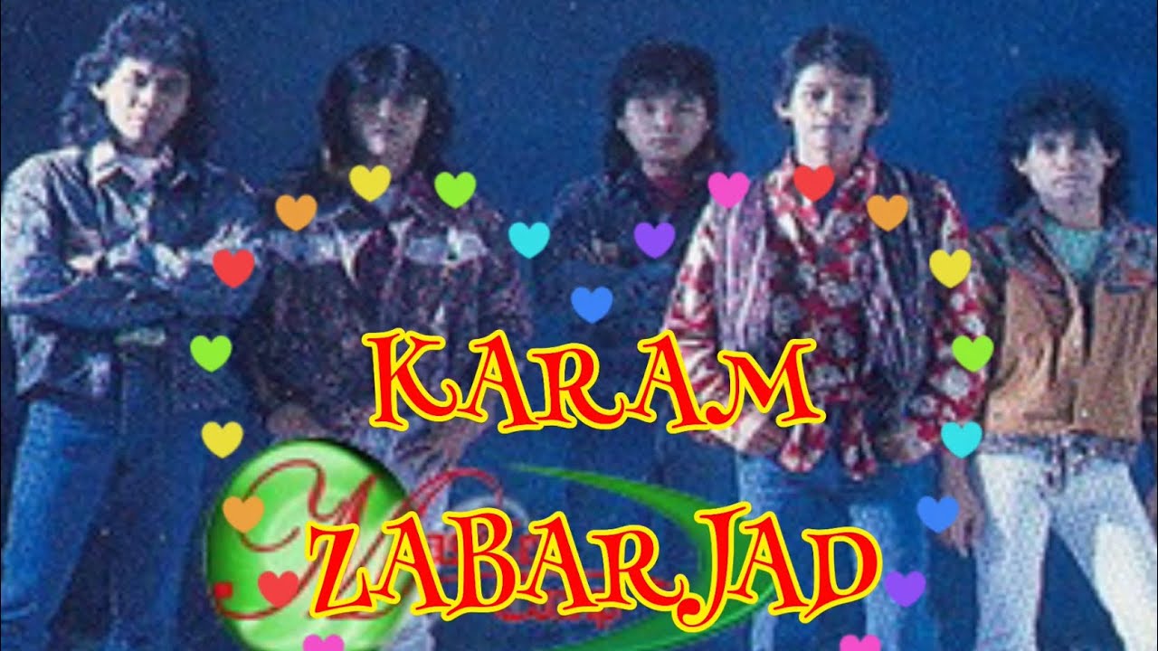 ZABARJAD - KARAM 💐 ( Lirik ) #jommenapak - YouTube