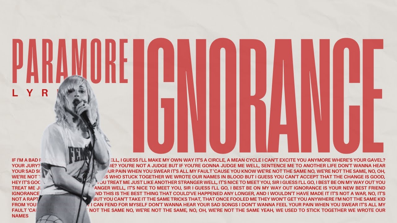 Ignorance - Paramore (Lyrics) - YouTube