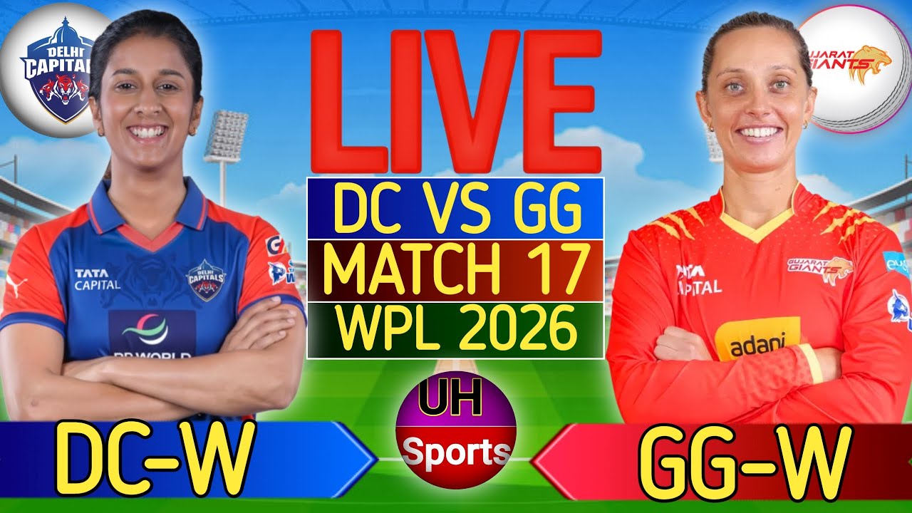🔴 LIVE: DC vs GG, 17th T20, WPL 2026 - Live Cricket Score & Commentary ...