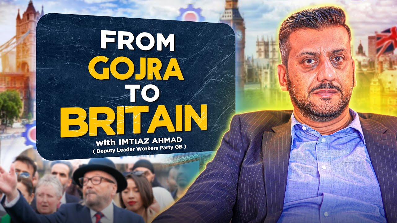The Political Game-Changer: Inside the Workers Party of Britain Revolution Ft Imtiaz Ahmad - YouTube