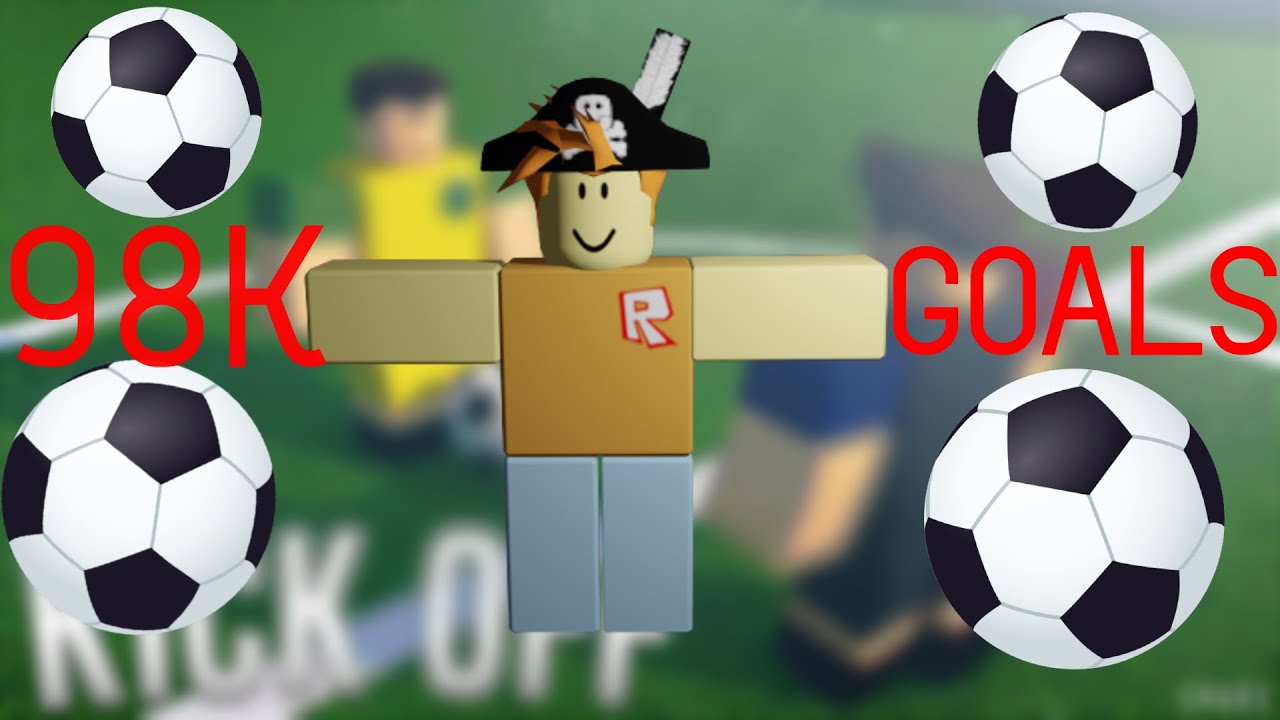 Roblox - Kick Off - 98K Goals! | July_RBLX - YouTube