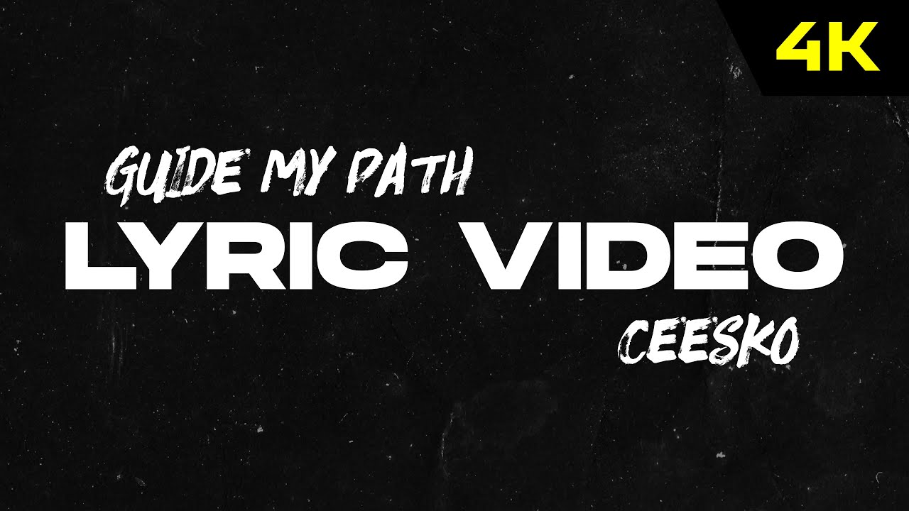 CEESKO - Guide My Path (4K Lyric Video) | GOOD RAP & HIP HOP 🔊 - YouTube