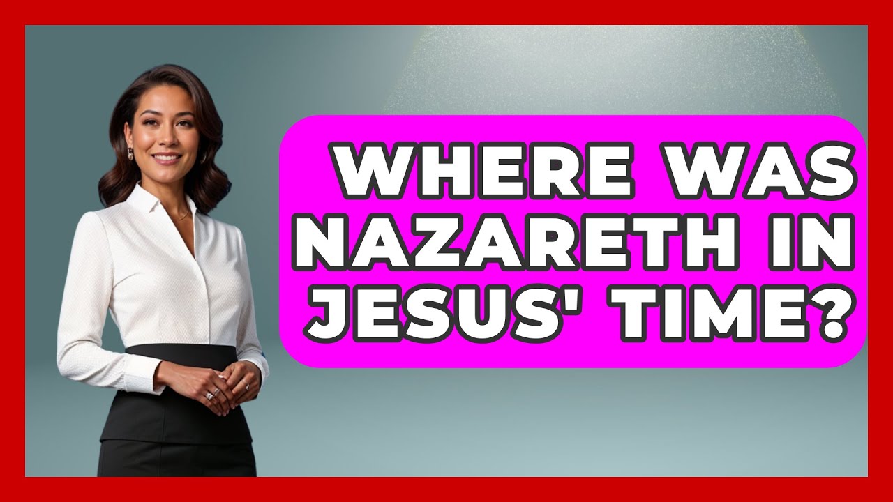 Where Was Nazareth In Jesus' Time? - History Icons Channel - YouTube