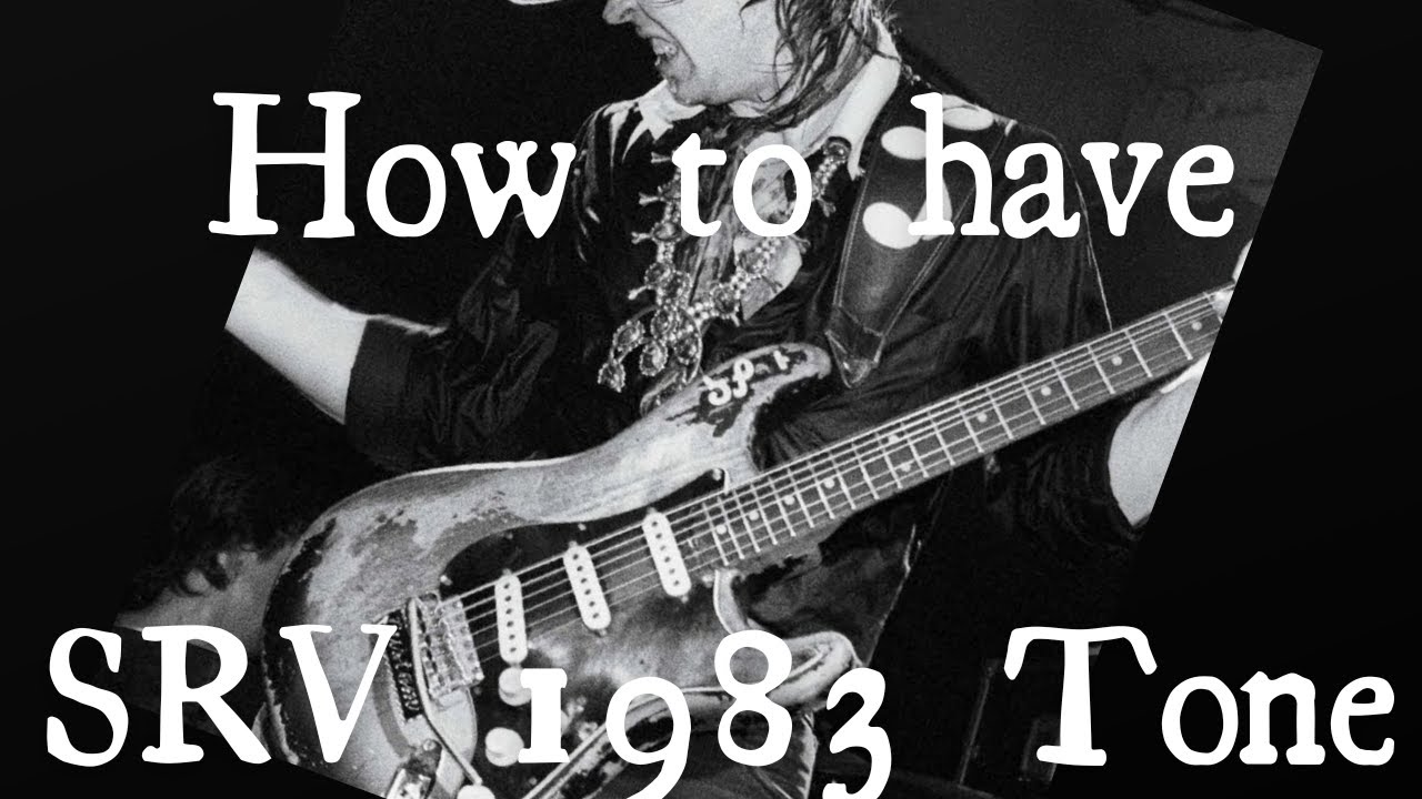 How to have Stevie Ray Vaughan 1983 Tone:Here's the recipe! - YouTube