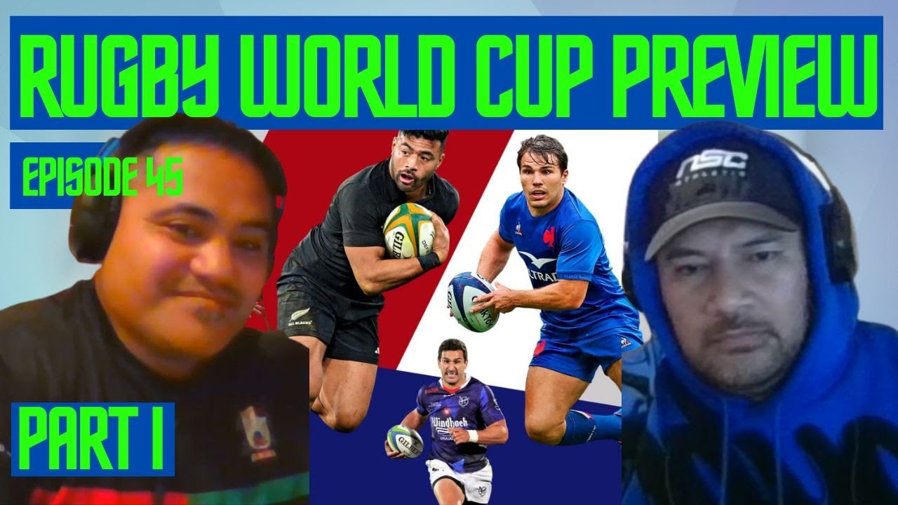 THE COUNTER RUCK #46 PART 1: THE 2023 RUGBY WORLD CUP ULTIMATE PREVIEW ...