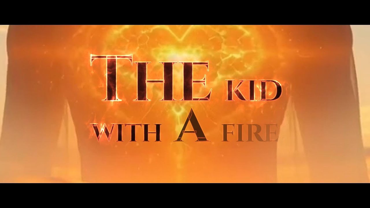 The Kid with a Fire | by dan - YouTube