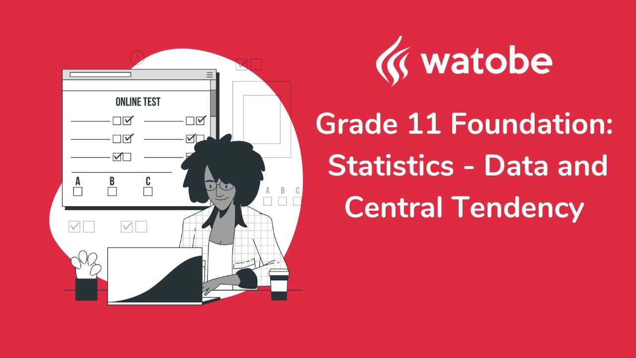 Grade 11 - Statistics Foundation (data and central tendency) - YouTube