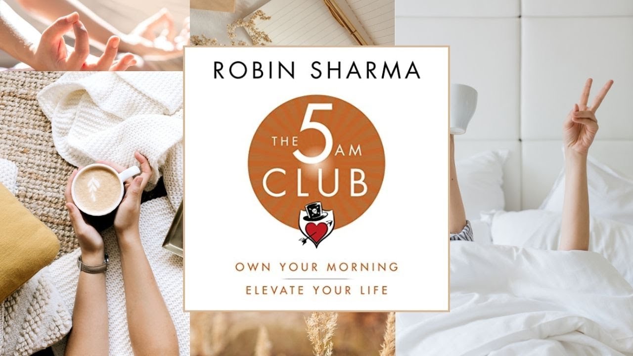 Listen to The 5AM Club in Under 10 Minutes! | Robin Sharma | Summary ...