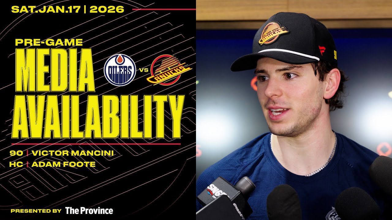 Victor Mancini & Adam Foote Pre-Game Media | Canucks vs. Oilers (Jan 17 ...