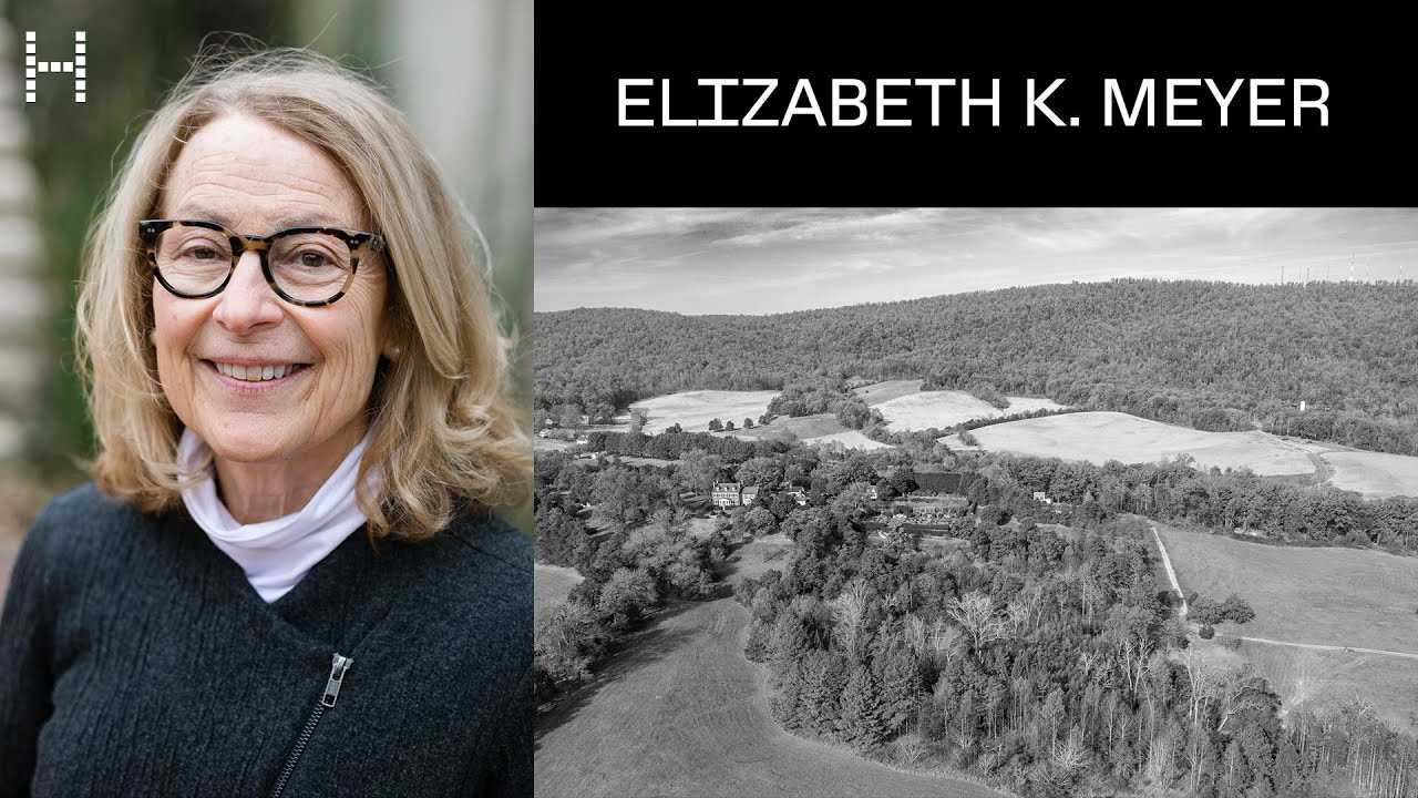 Daniel Urban Kiley Lecture: Elizabeth K. Meyer - YouTube