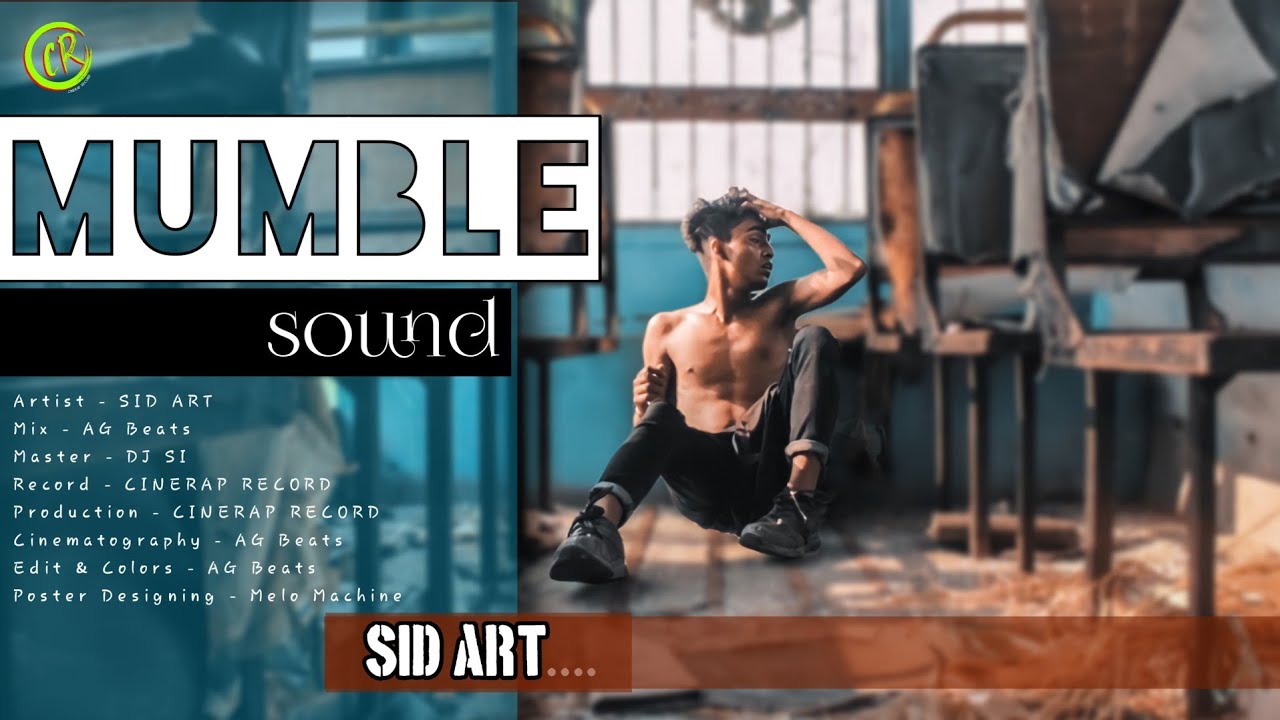 MUMBLE SOUND - SID ART | Prod. by CashK BeatZ | @CINERAP RECORD | 2022 ...