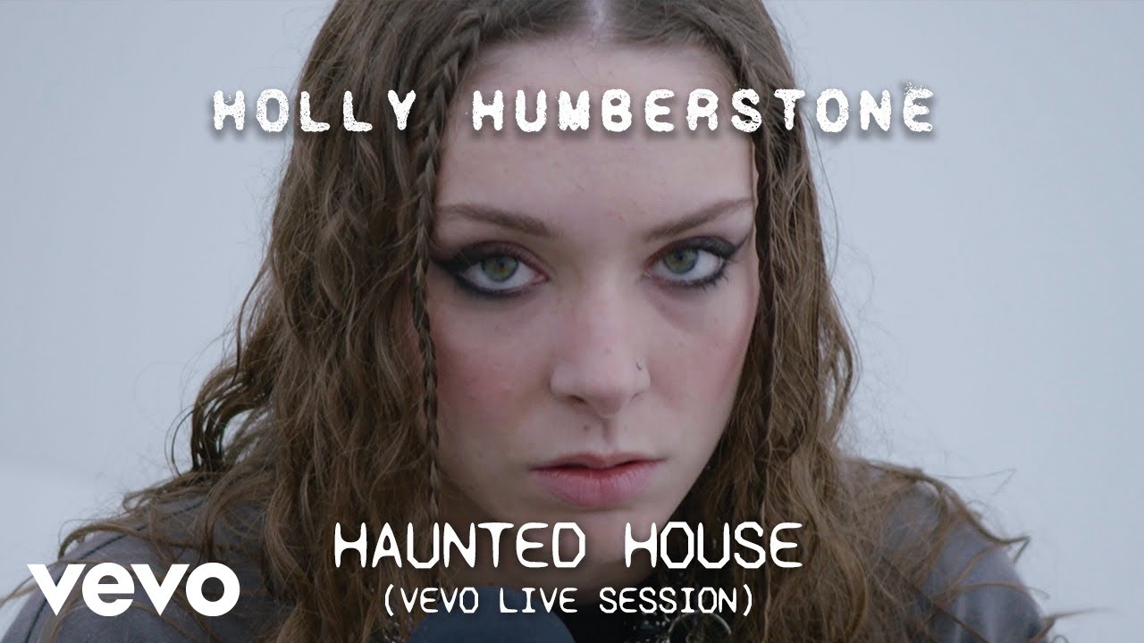 Holly Humberstone - Haunted House (VEVO Live Session) - YouTube