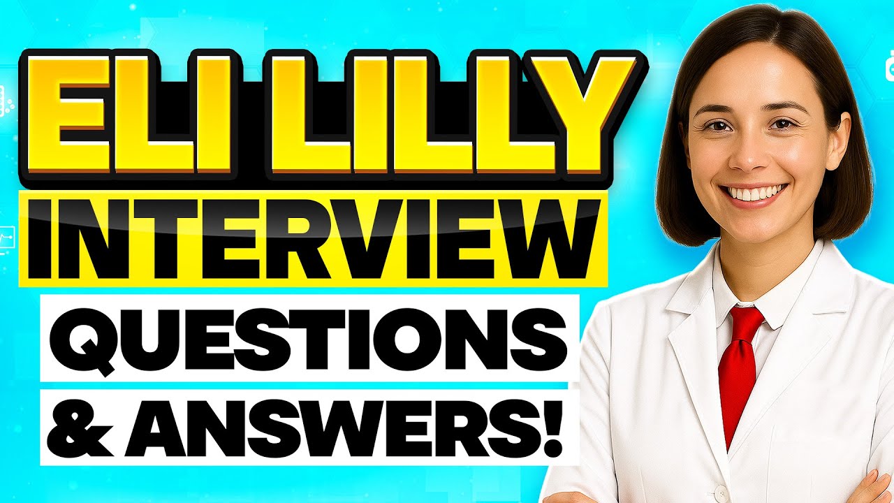 ELI LILLY INTERVIEW QUESTIONS & ANSWERS (How to PASS an Eli Lilly Job ...