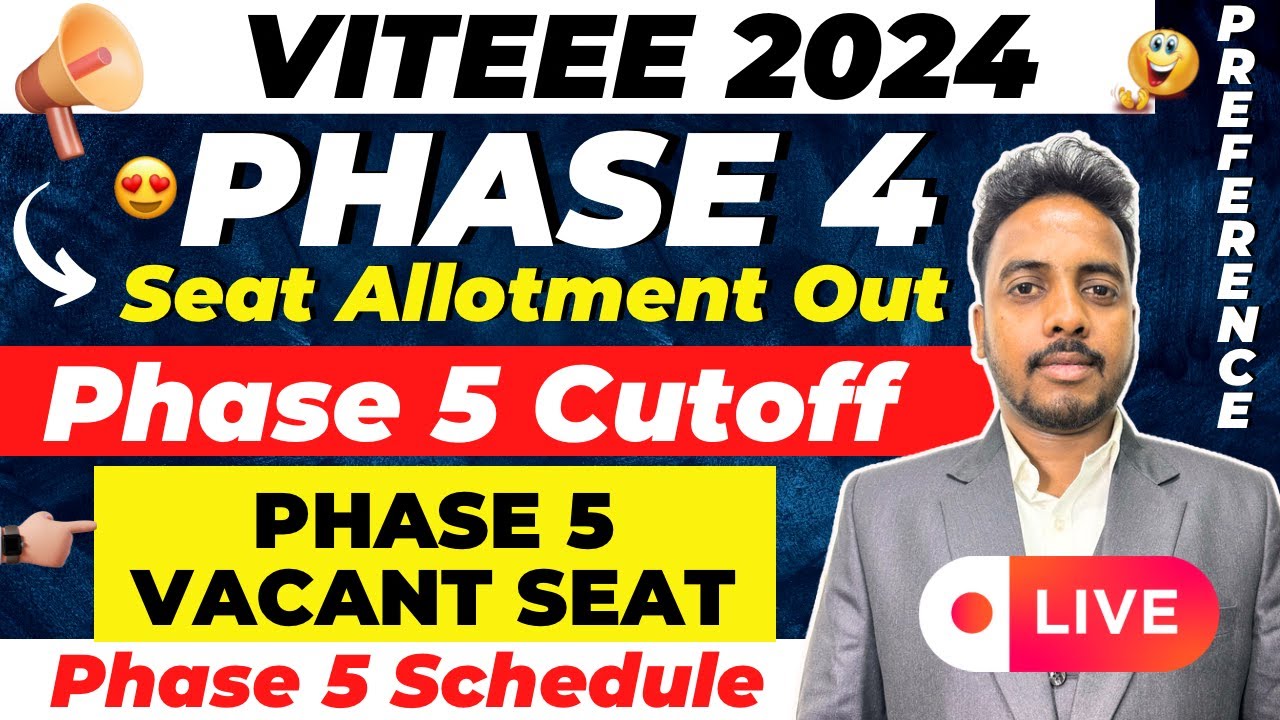 VITEEE 2024 Phase 4 Cutoff Analysis 😍 | VIT Phase 5 | VIT Counselling ...
