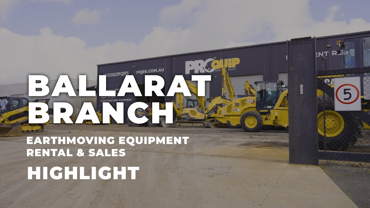 Proquip Ballarat - Earthmoving Equipment Rental and Sales Branch ...