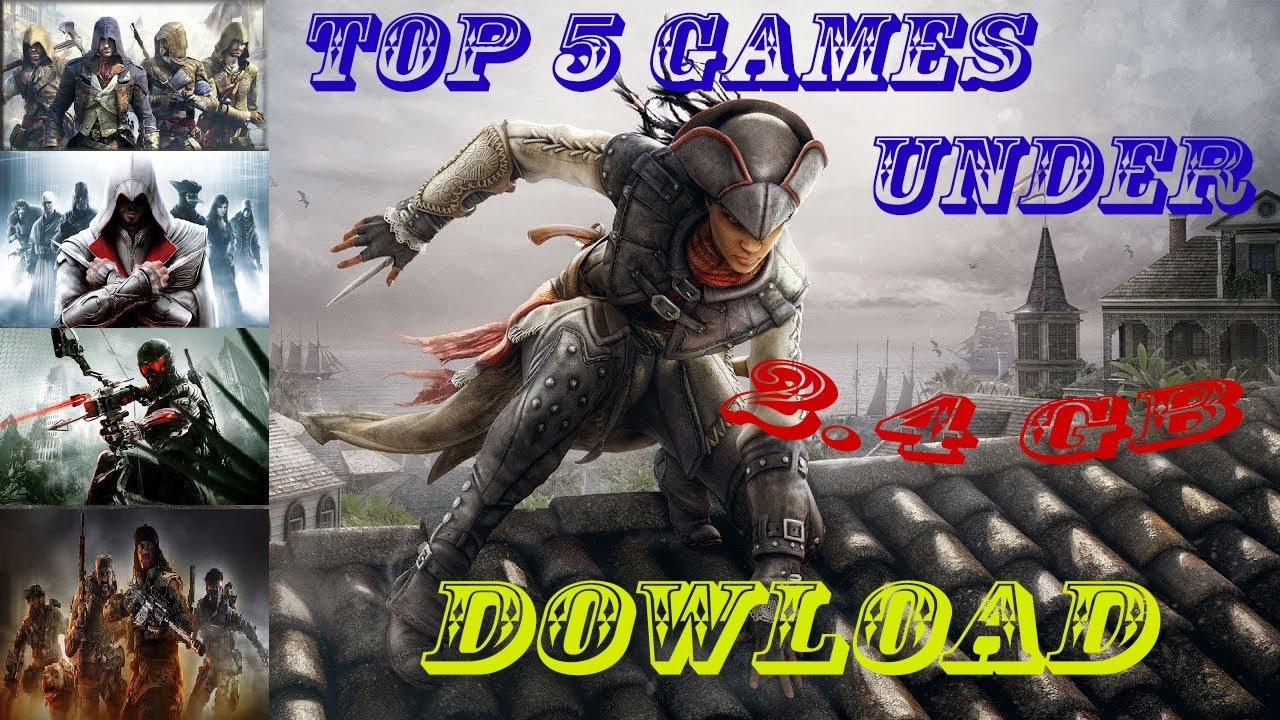 Top 5 Games Under 2.4 GB(Download links in the description) - YouTube