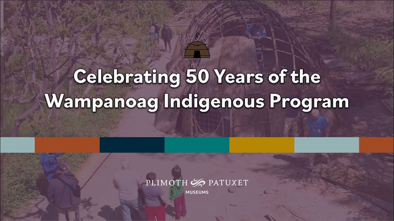Celebrating 50 Years of the Wampanoag Indigenous Program - YouTube