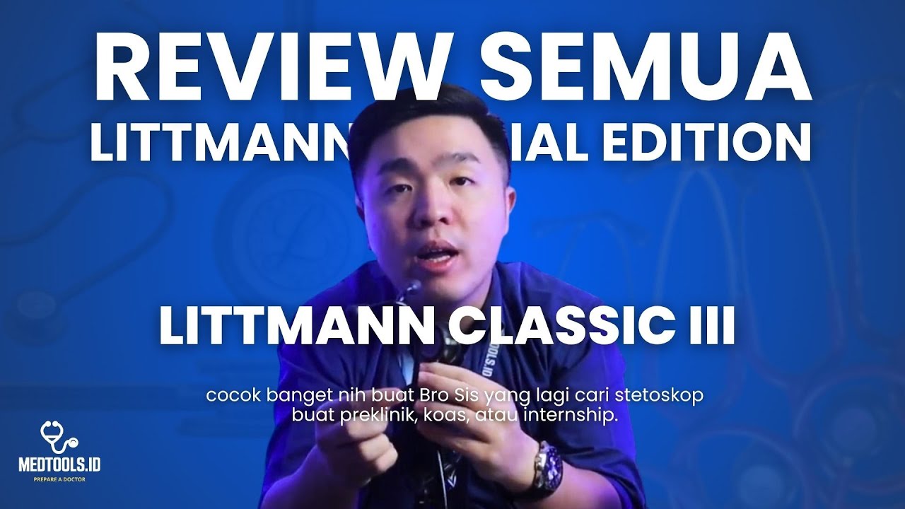 REVIEW SEMUA LITTMANN SPECIAL EDITION DI DUNIA!!! | LITTMANN CLASSIC ...