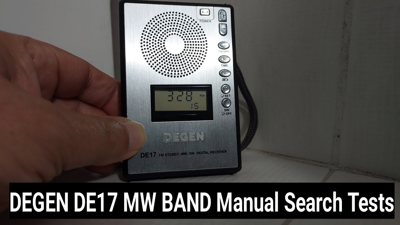 DEGEN DE17 MW BAND Manual Search Tests - YouTube