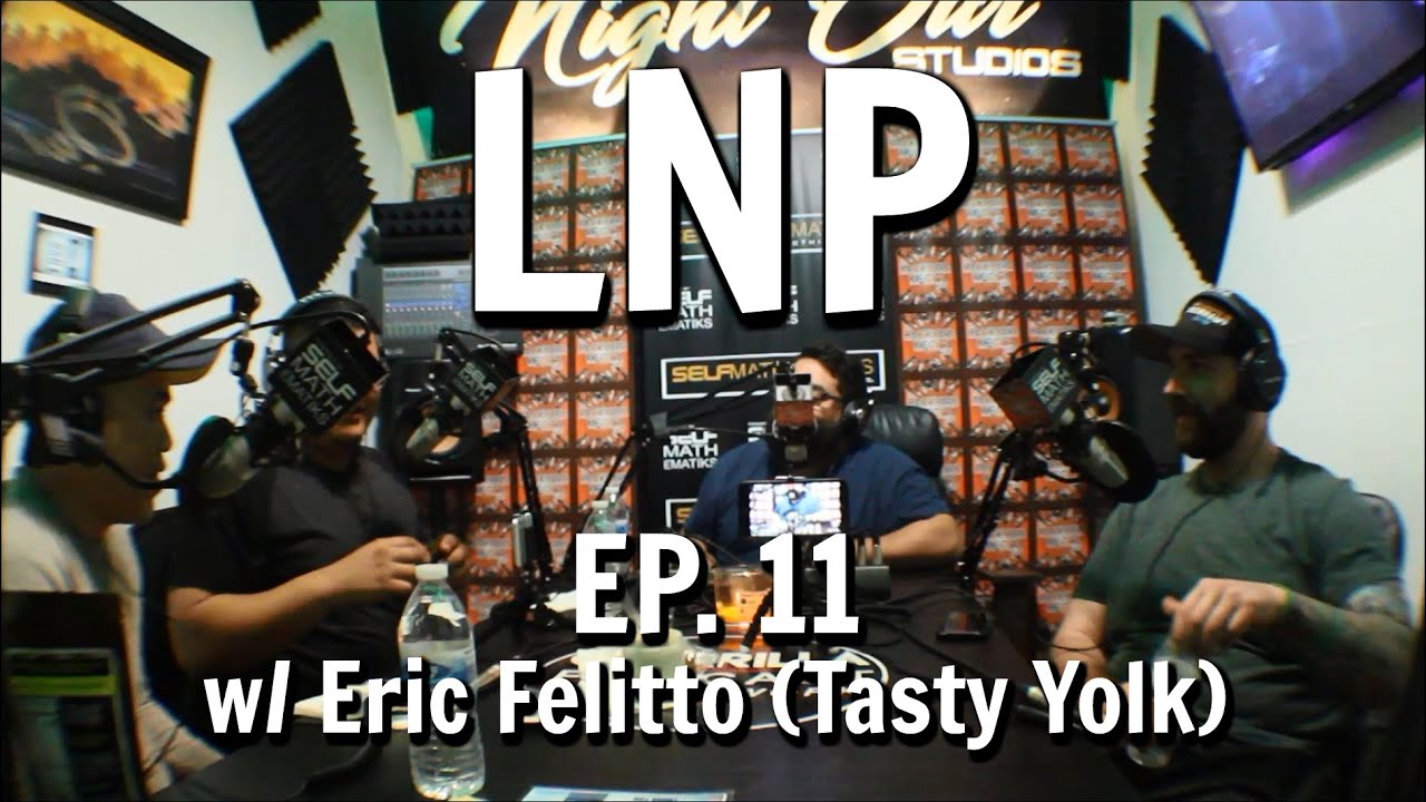 Full Episode 11 - Eric Felitto of The Tasty Yolk - YouTube