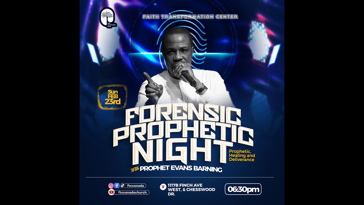 Forensic Prophetic Night w/ Prophet EVANS BARNING - SUN, FEB 23, 2025 ...