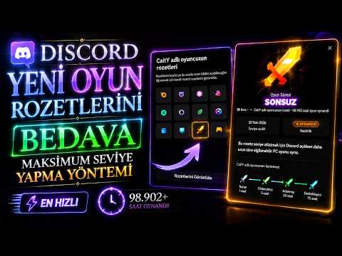 Discord YENİ OYUN ROZETLERİNİ BEDAVA Maksimum Seviye Yapma Yöntemi!