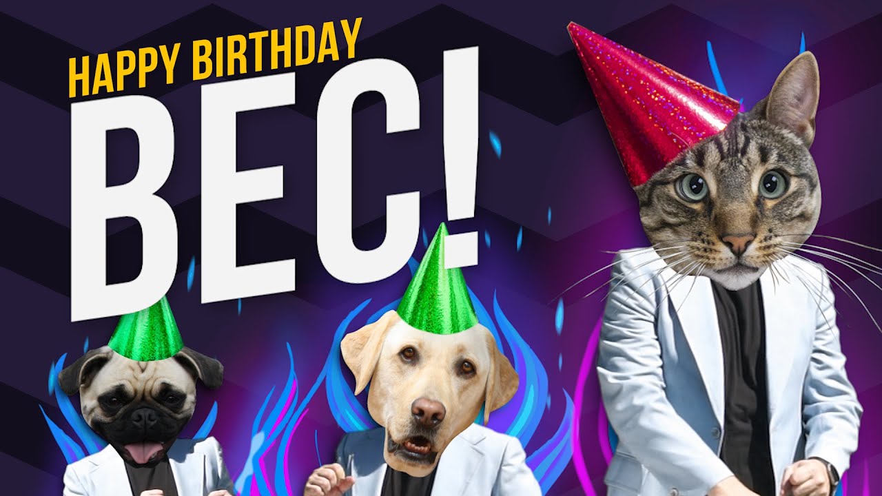 Happy Birthday Bec - Its time to dance! - YouTube