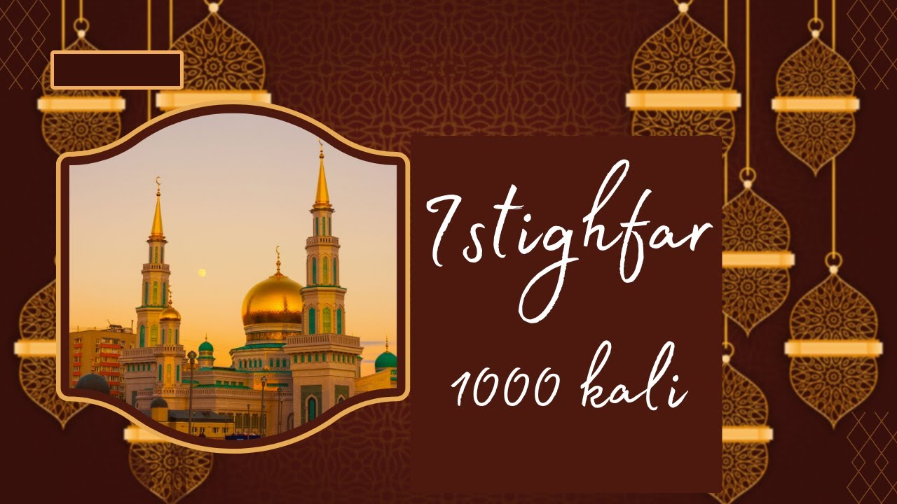 Istighfar 1000x #doa #zikir #subscribe - YouTube