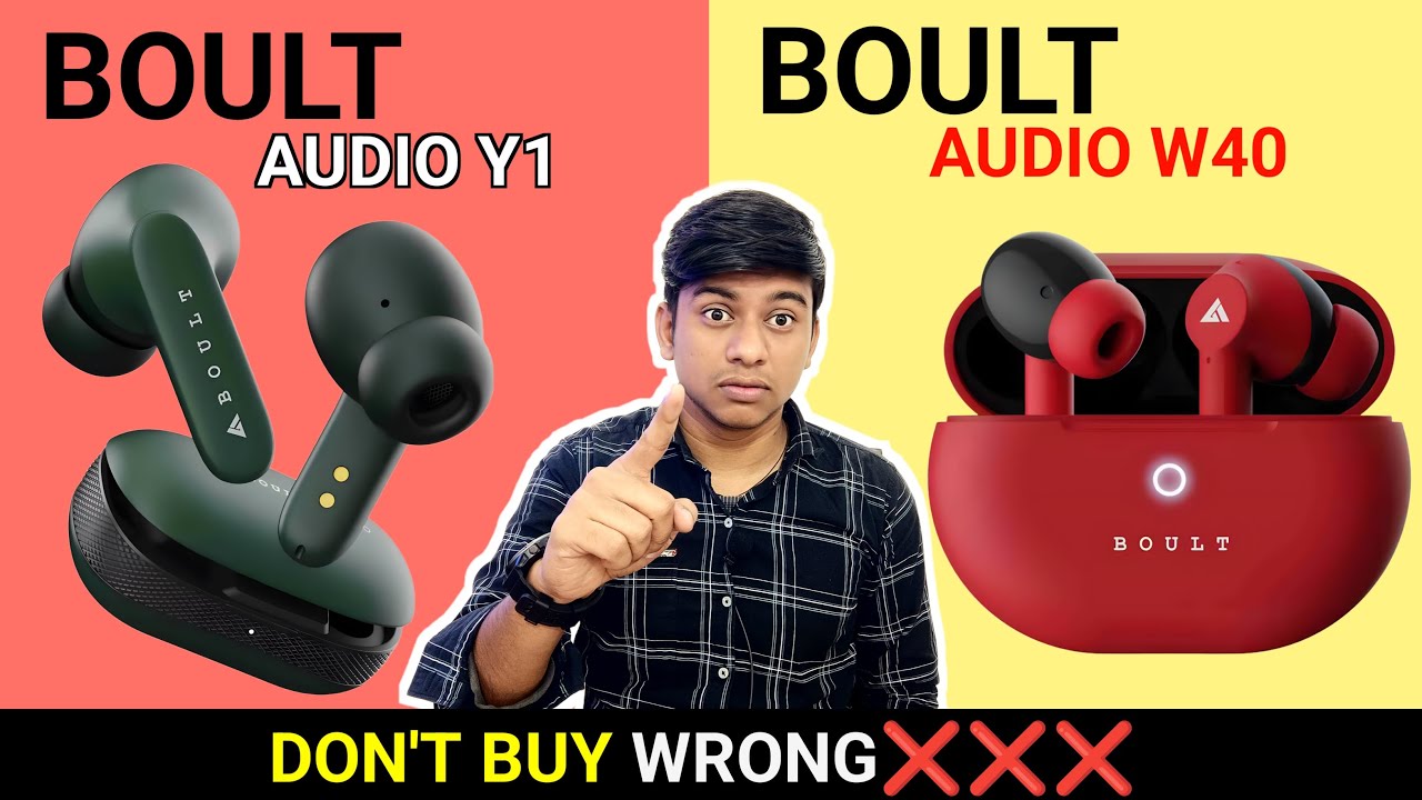 Which is best earbuds | Boult audio y1 vs w40 | Comparison, Details ...