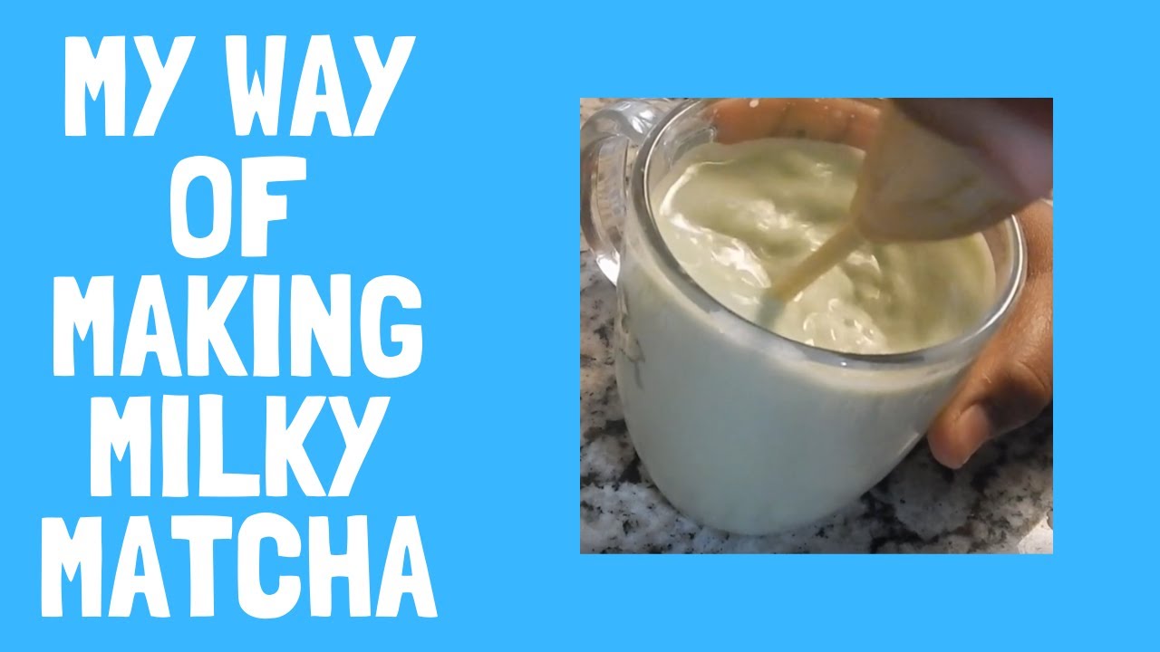 My way of making milky matcha - YouTube
